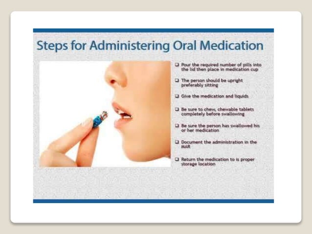 Oral drug administration procedure