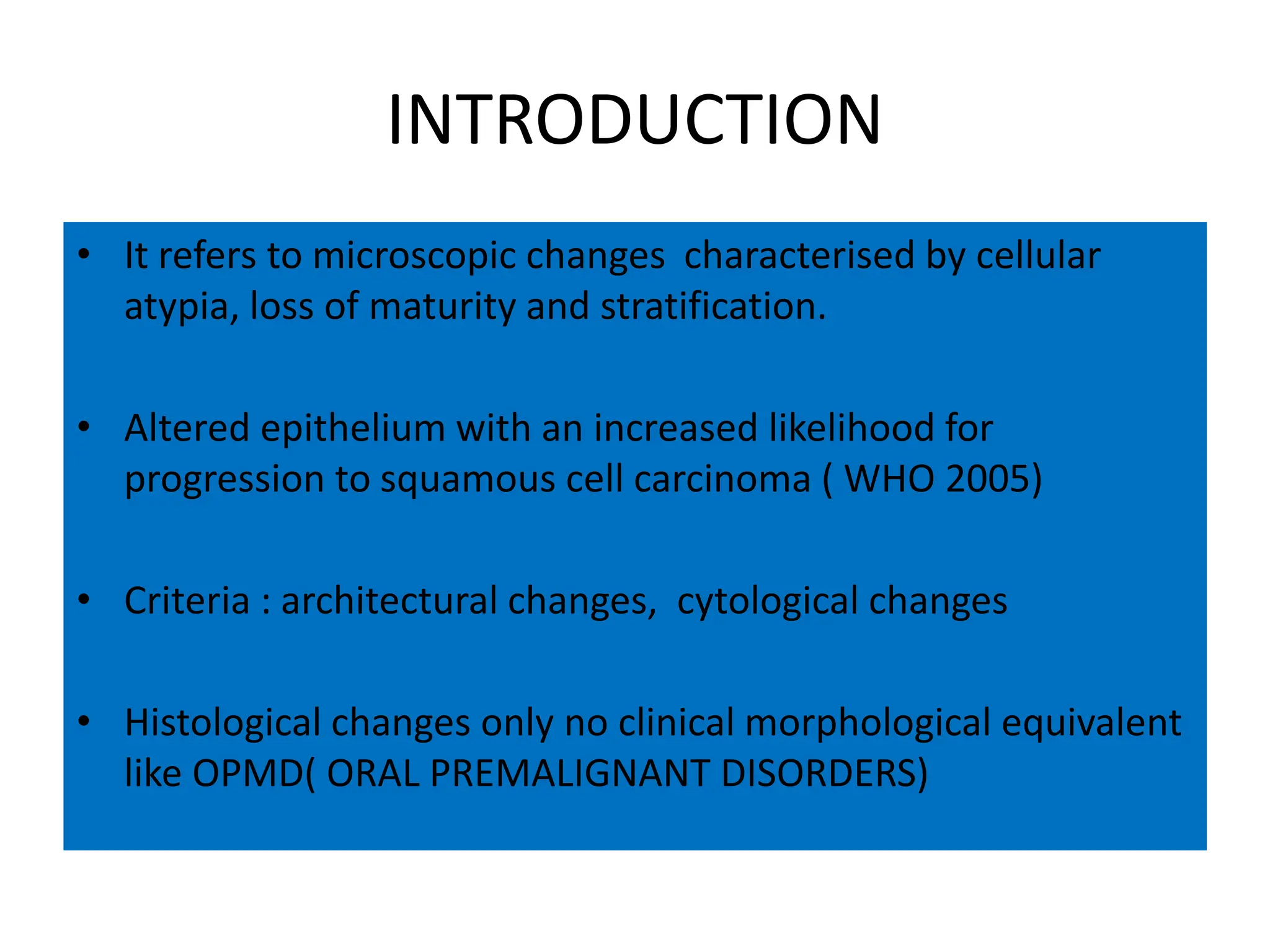 ORAL EPITHELIAL DYSPLASIA: recognition, grading, and clinical ...