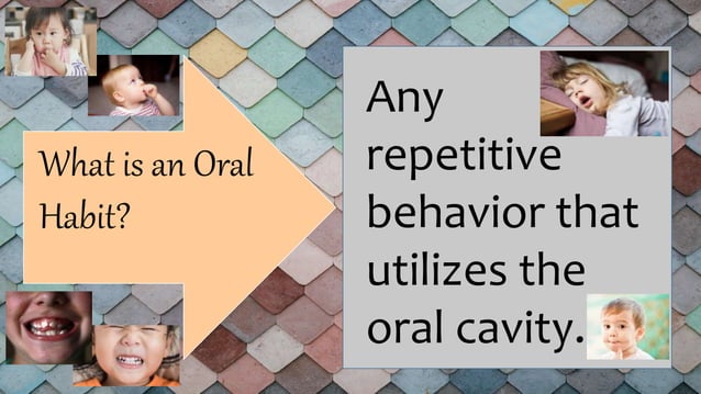 dentistry oral habit dentistry oral habit oral habit.pptx
