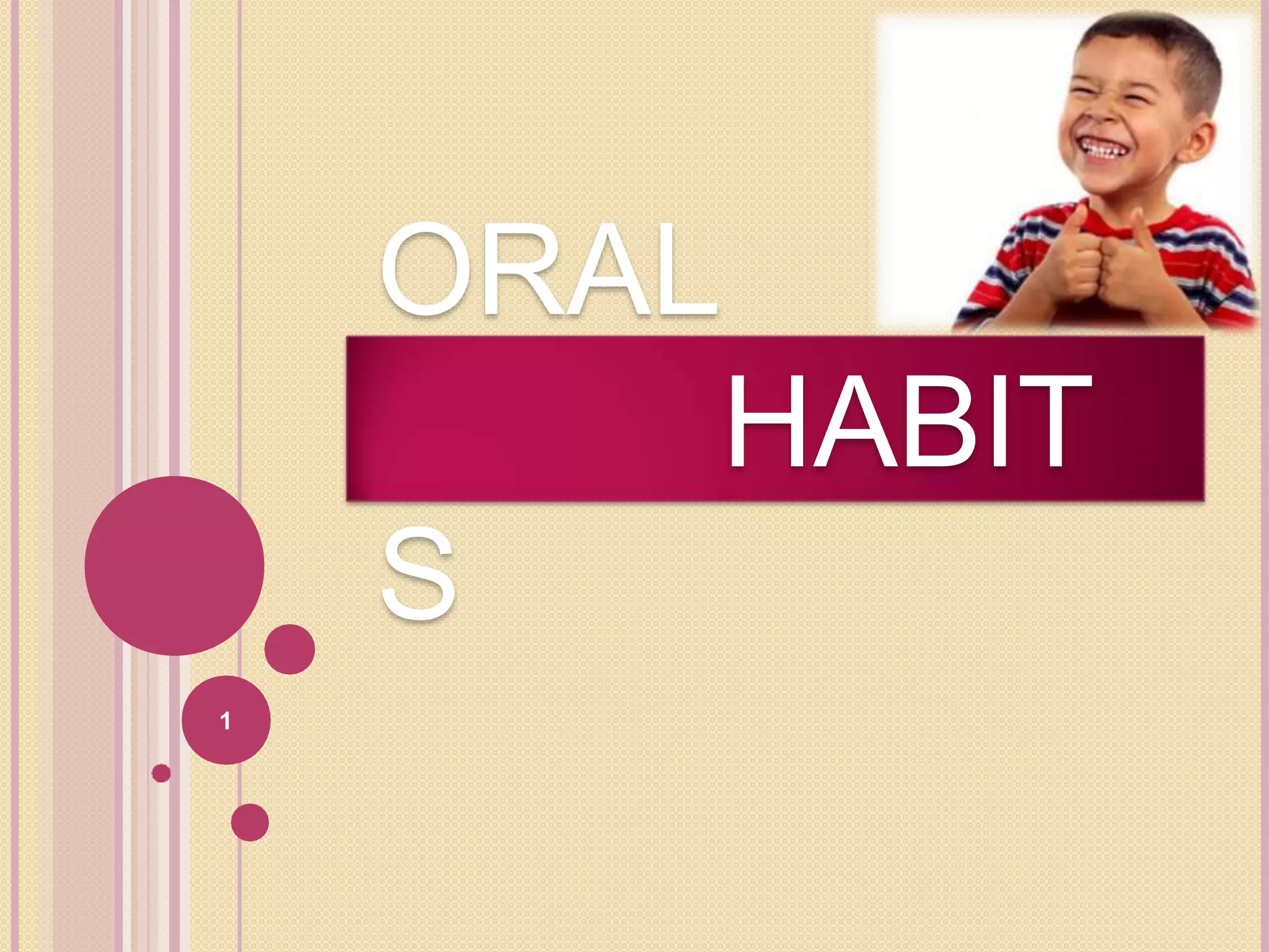 Oral habits in children | PPTX