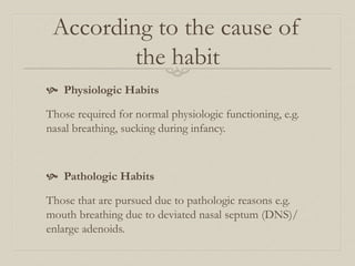 Oral habits 3rd yr BDS Classification.pptx