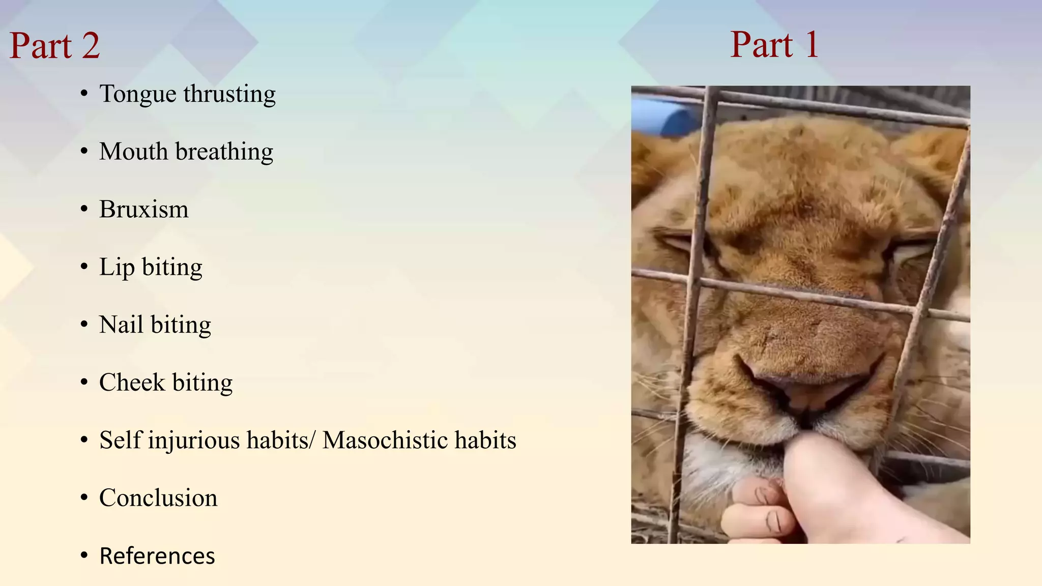 Oral habits p2 | PPTX
