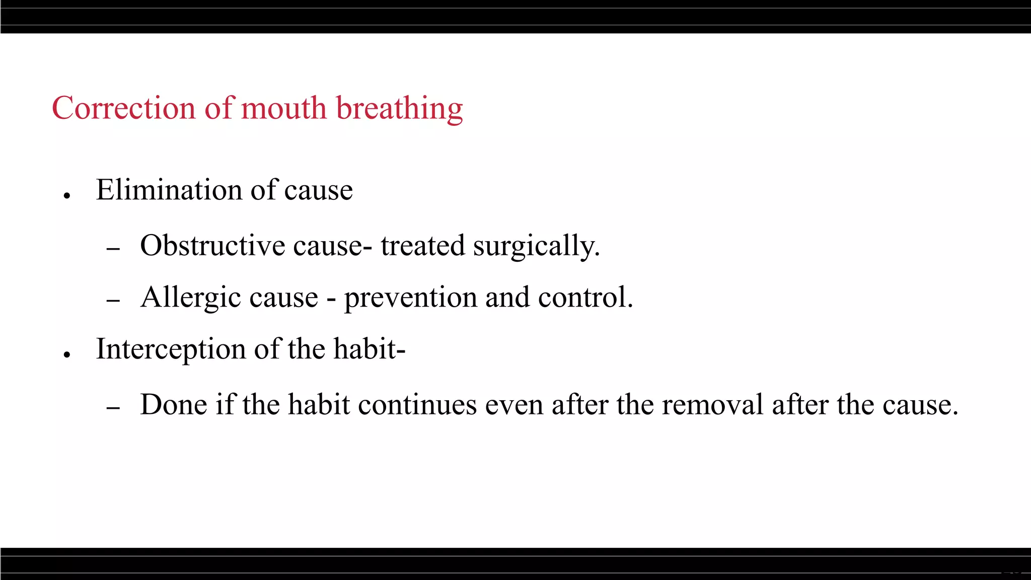 Oral habits part 3 mouth breathing | PPTX