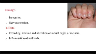 Oral habits part 4 bruxism nail biting | PPT