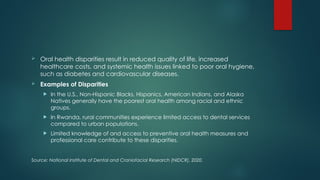 Oral Health Disparities and Inequalities in Access to Dental Care | PPTX