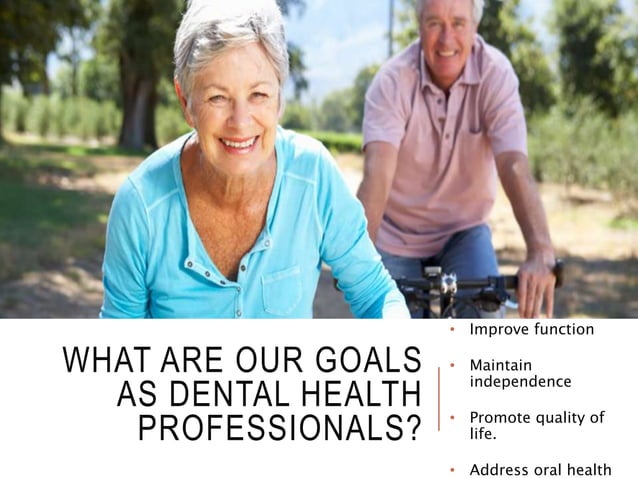 Oral Health for the Geriatric Population | PPTX