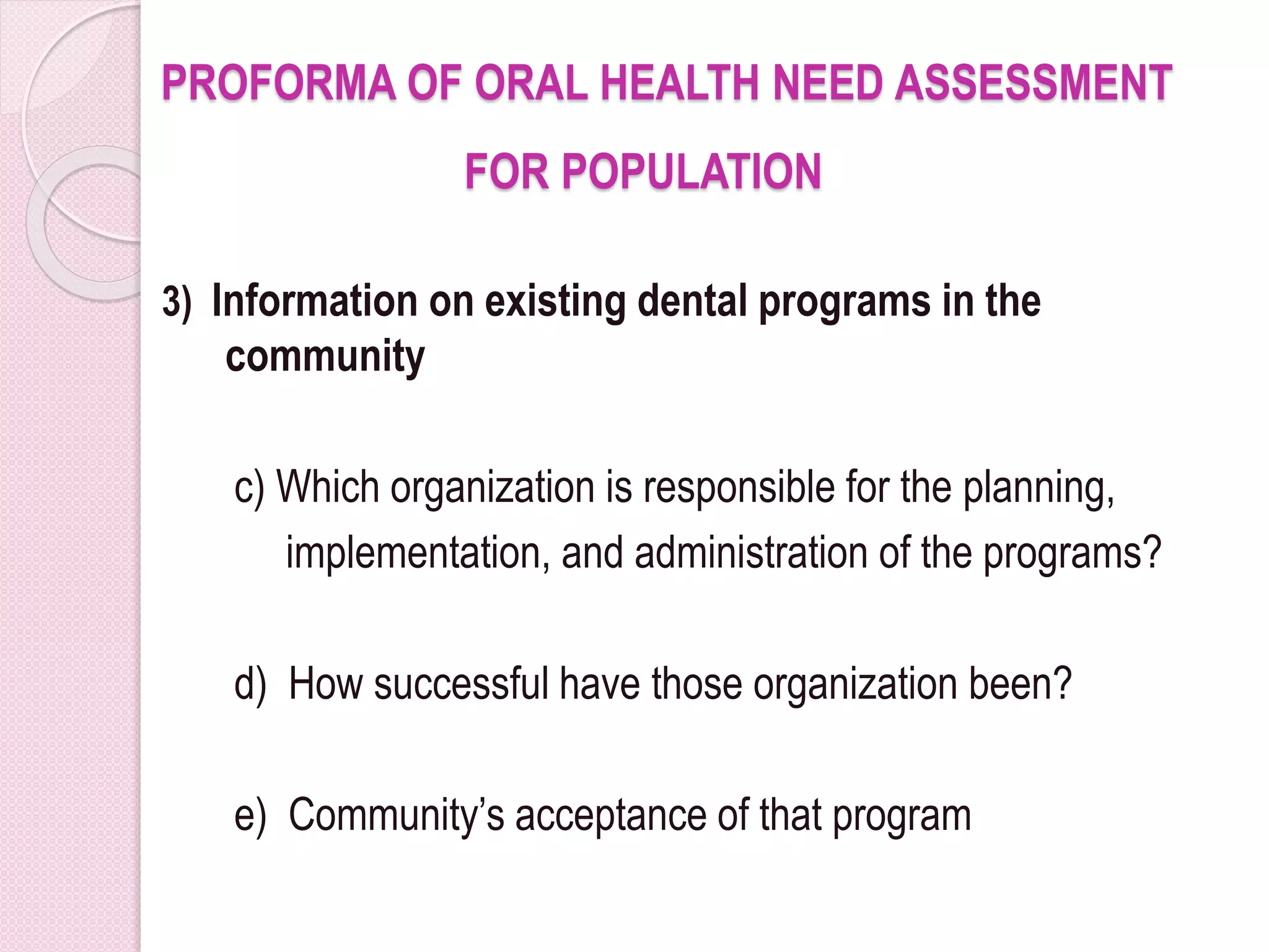 Oral health need assessment | PPTX