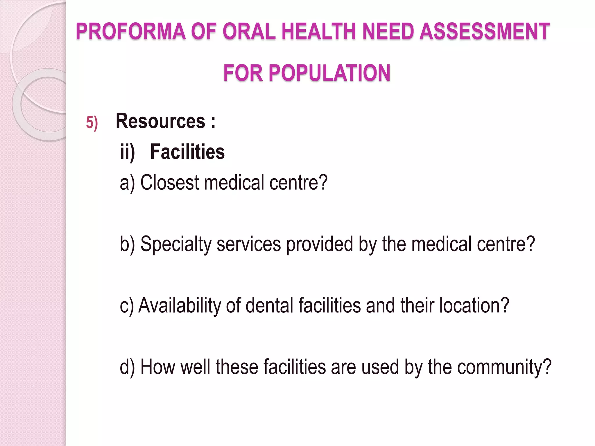 Oral health need assessment | PPTX