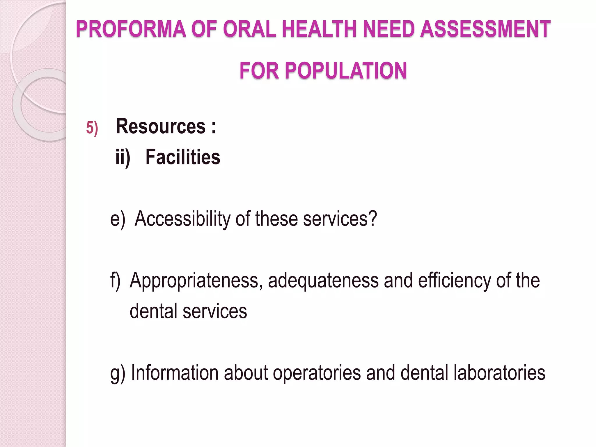 Oral health need assessment | PPTX