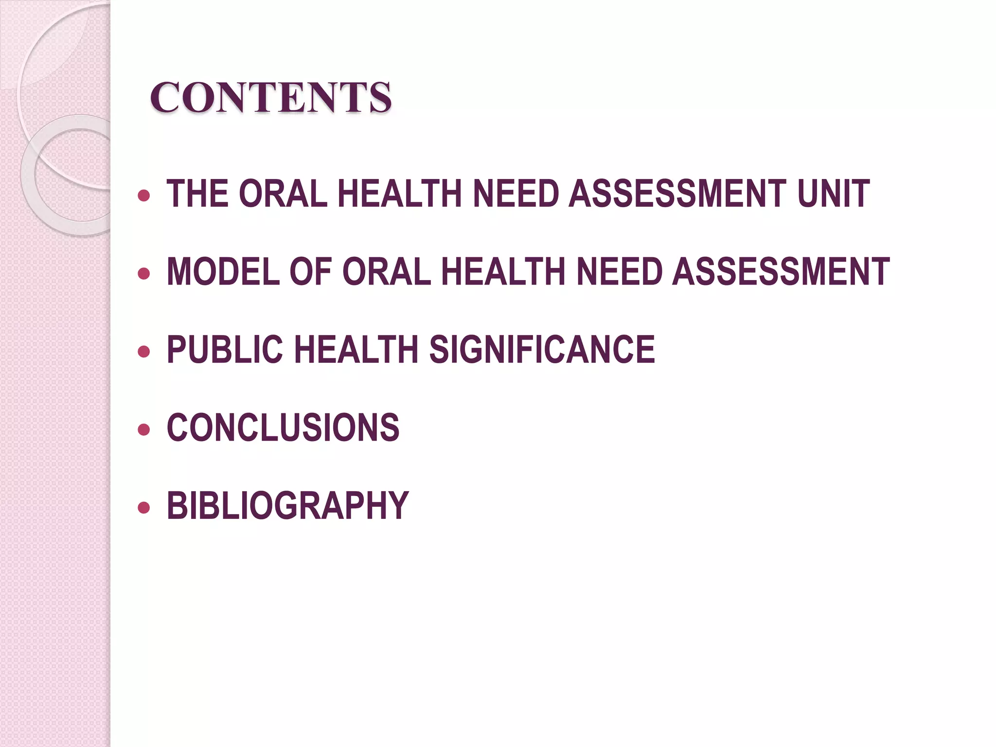 Oral health need assessment | PPTX