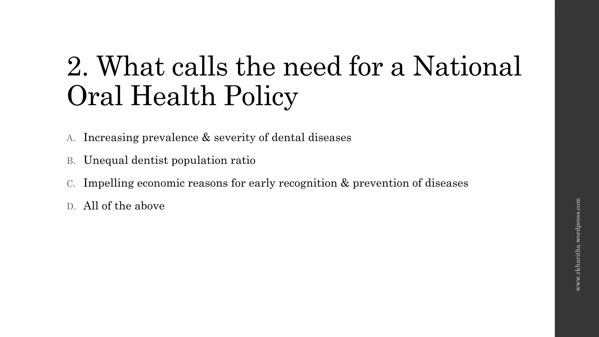 Oral Health Policy: Needs, Barriers & Strategies in India | PPTX