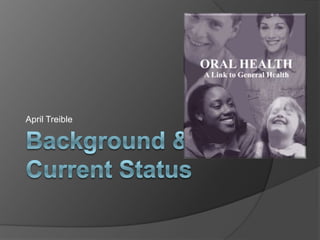 Oral health presentation | PPTX
