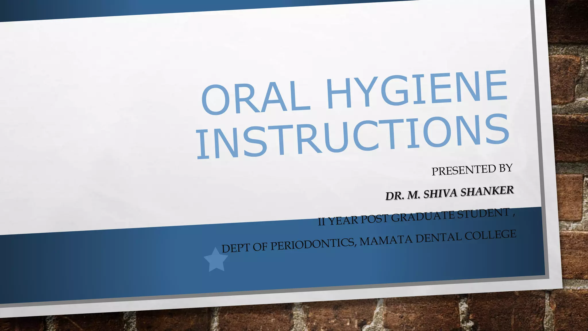 Oral hygiene instructions | PPTX