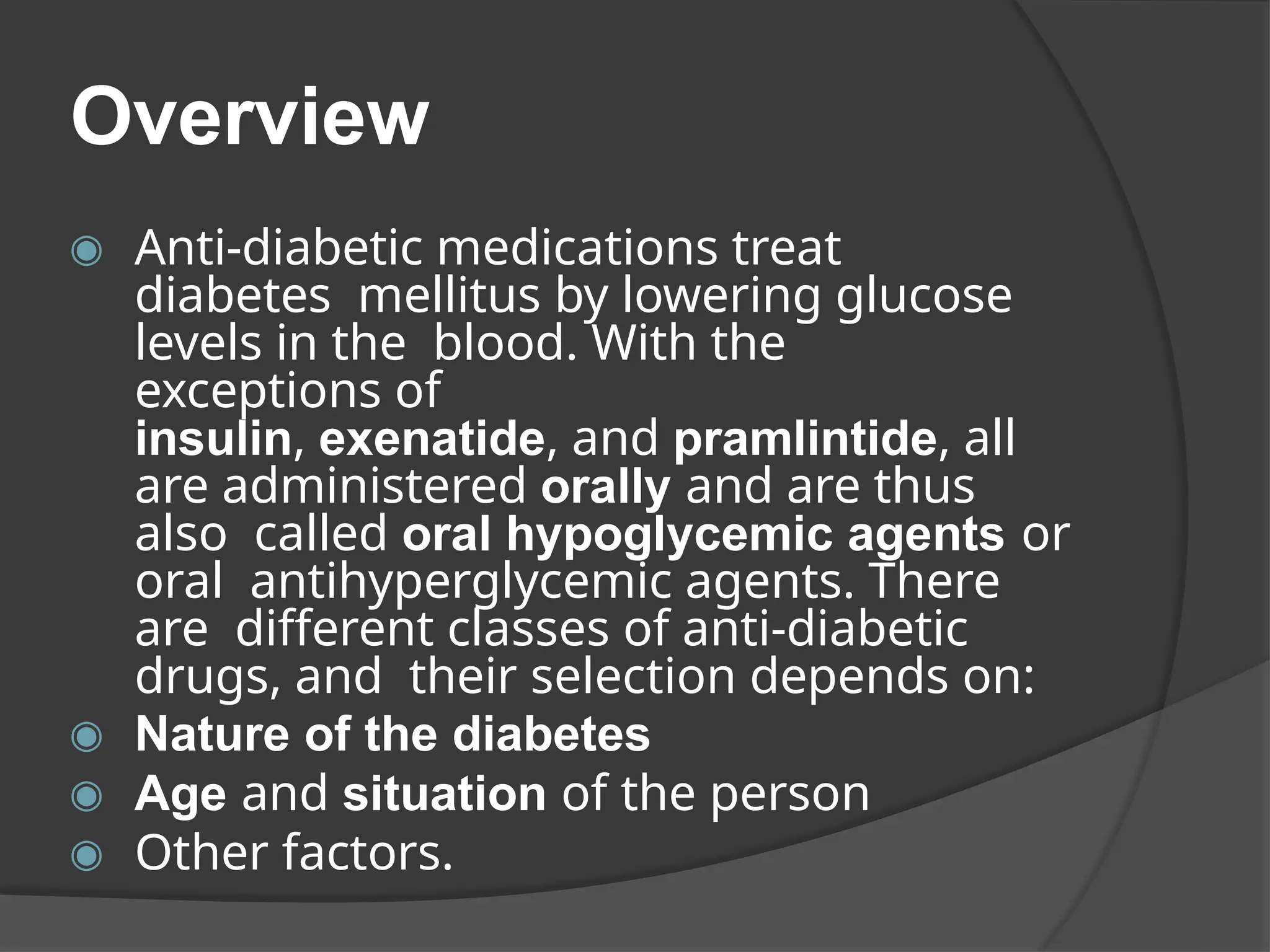 oral hypoglycemic agents.Agents which are used for treatment of ...