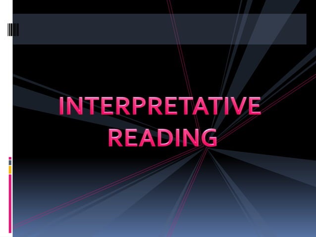 Oral interpretation | PPTX | Poetry | Books and Literature