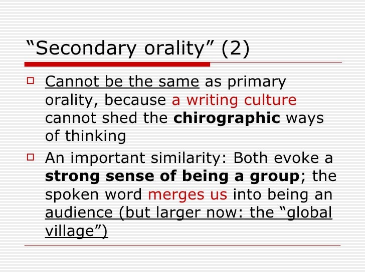 Dwelling Deep Into Orality and Literacy