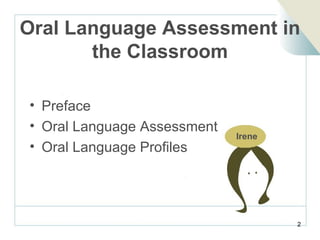 Oral Language Assessment In The Classroom 20080415 | PPT