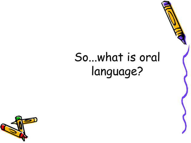 Oral Language Presentation.ppt