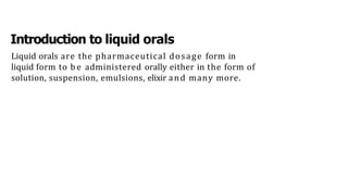 oral liquids, syrup, suspension, emulsion.pptx