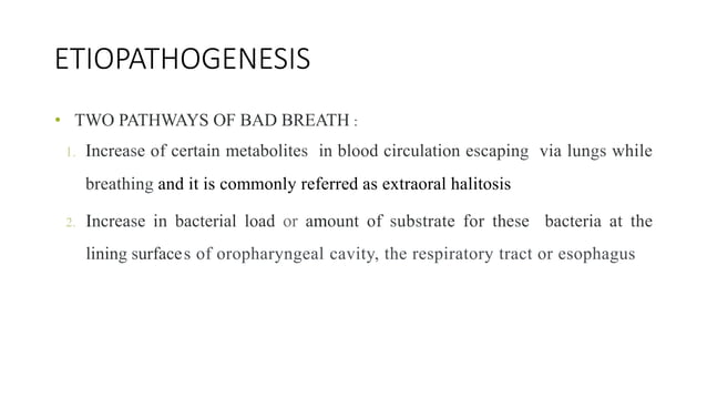 Oral malodor, halitosis or bad breath | PPT