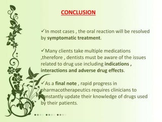 Oral manifestations of drug reactions & treatment | PPTX