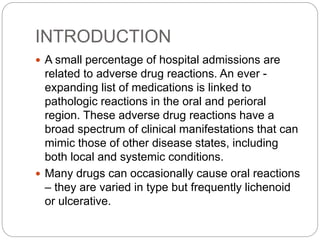 ORAL MANIFESTATIONS OF DRUG REACTIONS.ppt