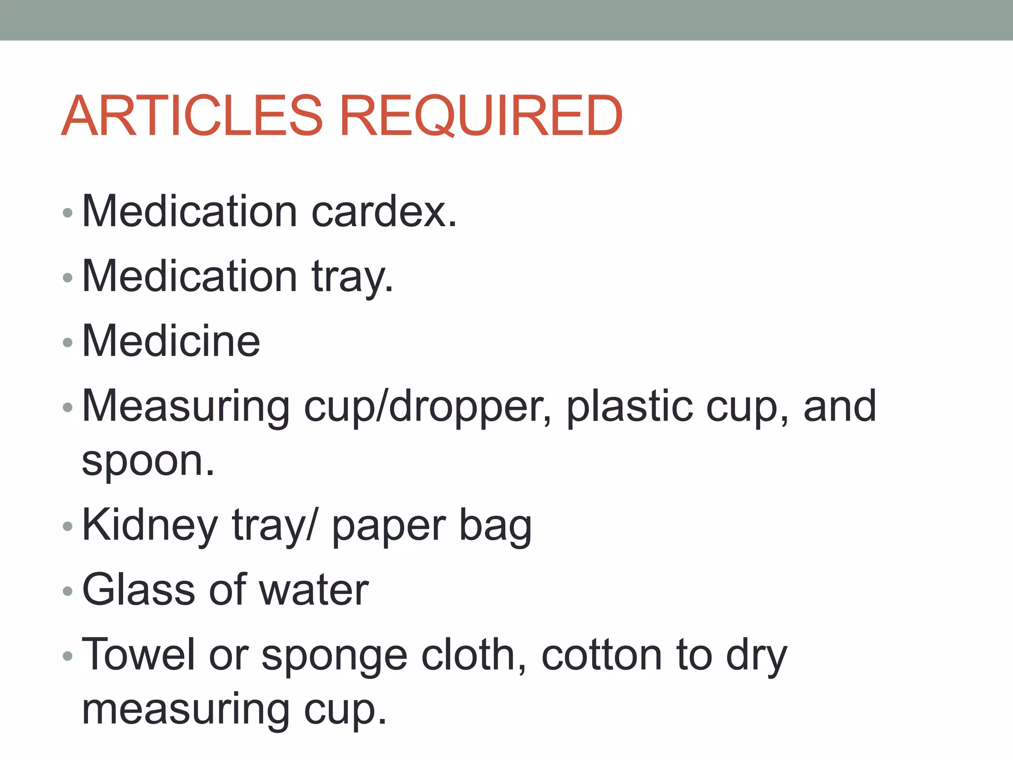 Oral medications Procedures of Administering Oral Medicines | PPTX