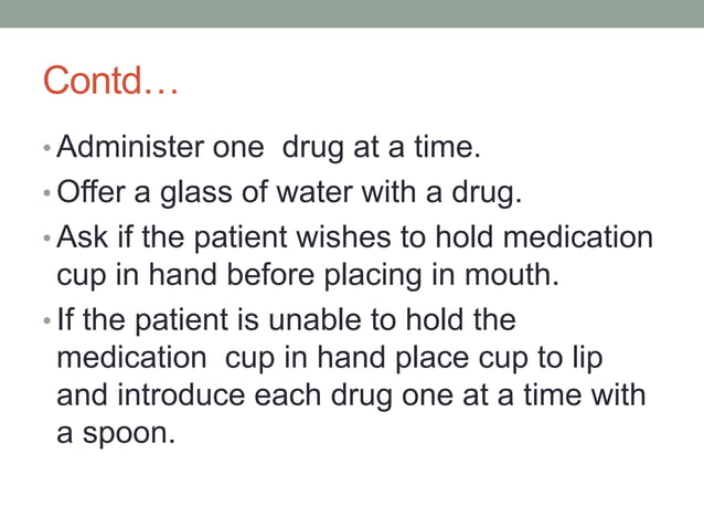 Oral medications Procedures of Administering Oral Medicines | PPTX