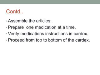 Oral medications Procedures of Administering Oral Medicines | PPTX