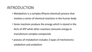 ORAL METABOLIC DISORDER-Metabolism is a complex (Physio-chemical ...
