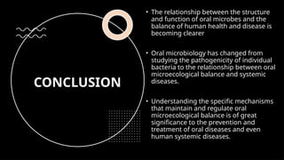 ORAL MICROBIOTA AND SYSTEMIC DISEASES !!.pptx