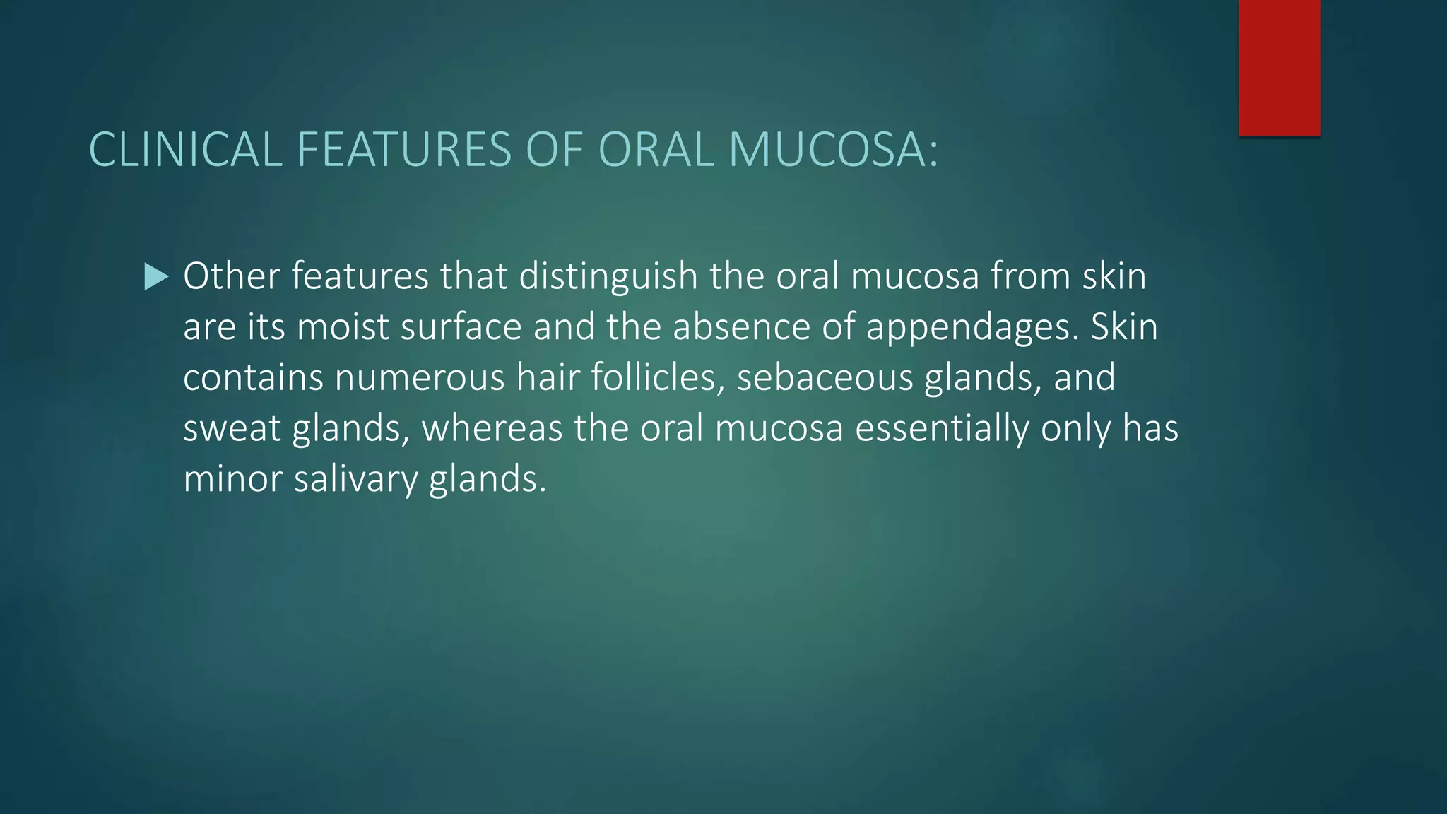 Oral mucosa1234 | PPTX