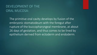 Oral mucosa1234 | PPTX