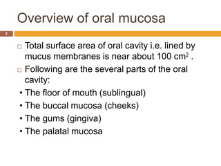 Oral mucosal drug delivery systems | PPTX