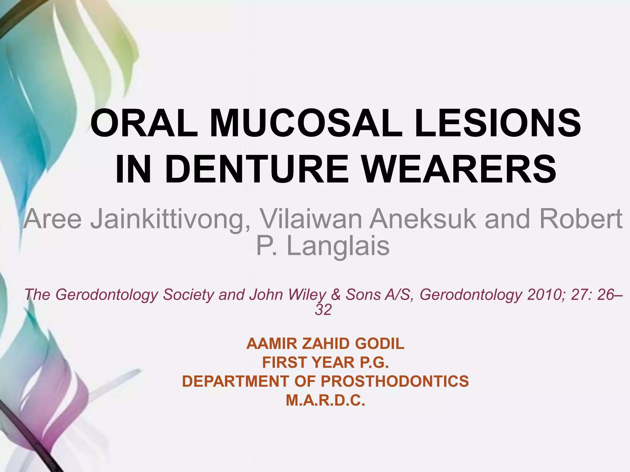 Oral mucosal lesions in denture wearers | PPTX