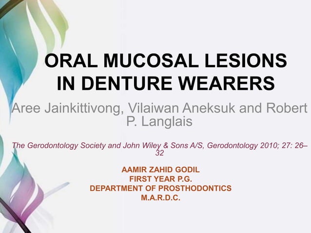 Oral mucosal lesions in denture wearers | PPTX