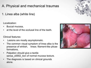 Oral mucosal trauma and injuries.pptx