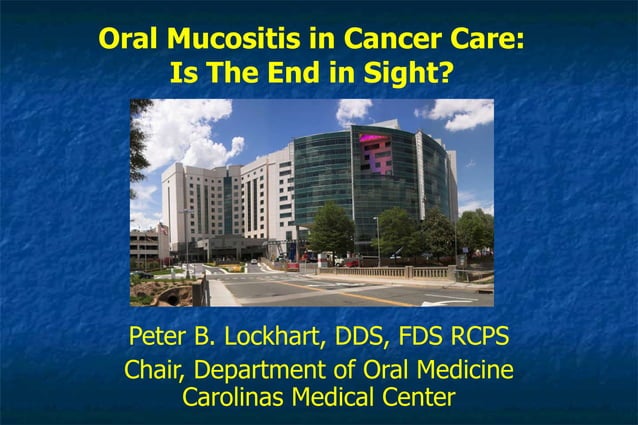 Oral Mucositis In Cancer Care Is The End In Sight | PPT | Dental Health ...