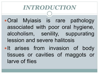Oral Myiasis | PPTX