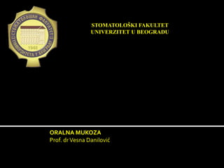 Oralna mukoza | PPTX