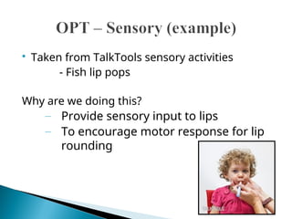 Oral Palcement Therapy for Motor speech disorders | PPT