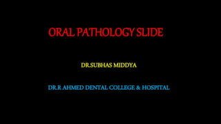 Oral pathology histology slide | PPT