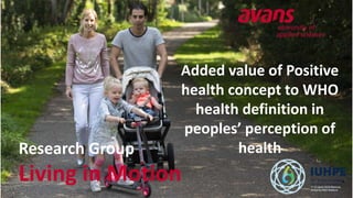 Added value of Positive health concept to WHO health definition in ...