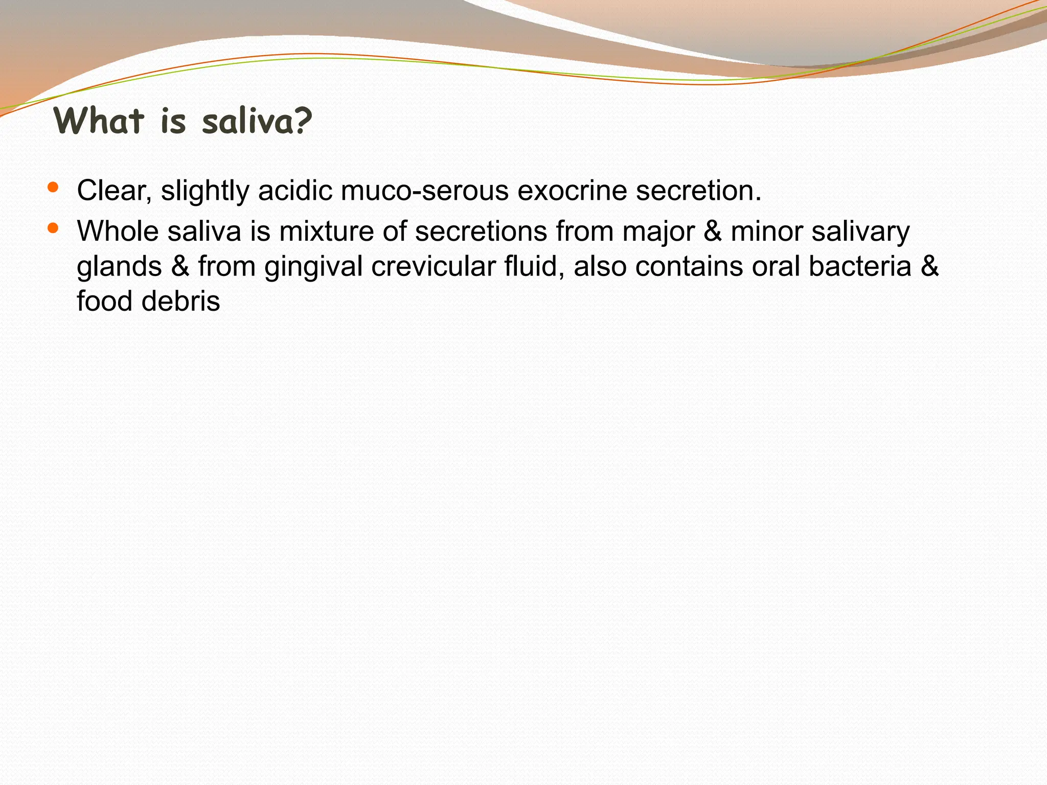 Components of Saliva - An insight to mouth | PPTX