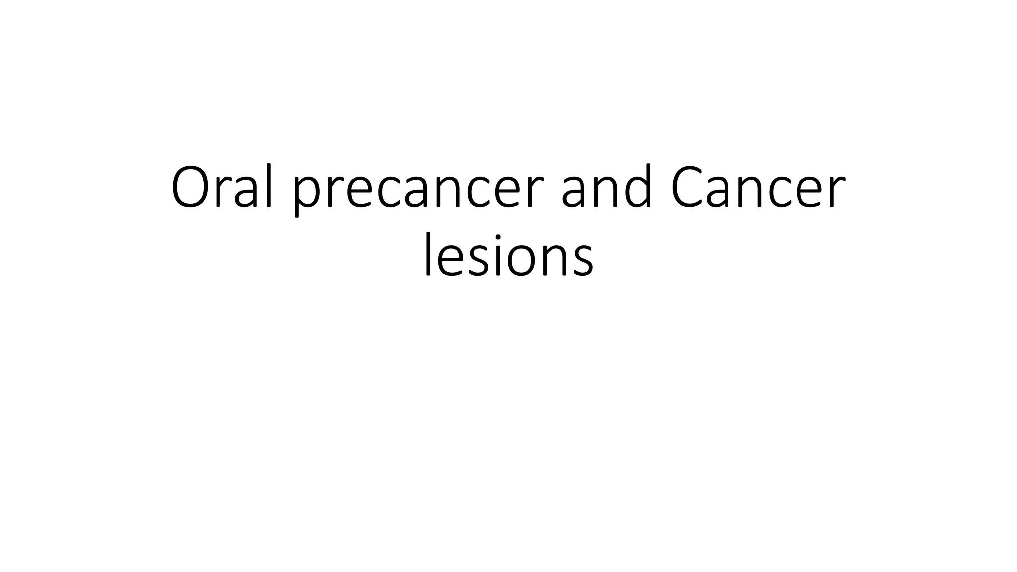 Oral precancer and Cancer lesions.pptx for mbbs | PPTX