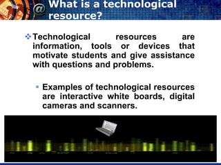 Oral Presentation: Technological Resources | PPTX