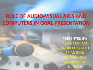 Role of audio visual aids and computers in Oral Presentation | PPTX