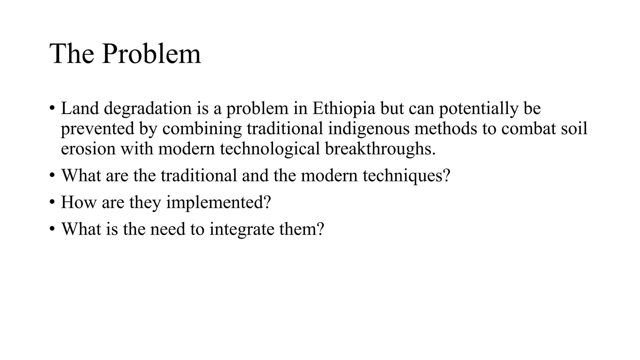 Oral Presentation - The Solution for Land Degradation in Ethiopia.pptx