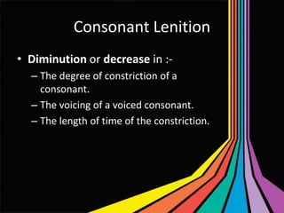 Aspect of Connected Speech - Secondary Articulation, Lenition and ...