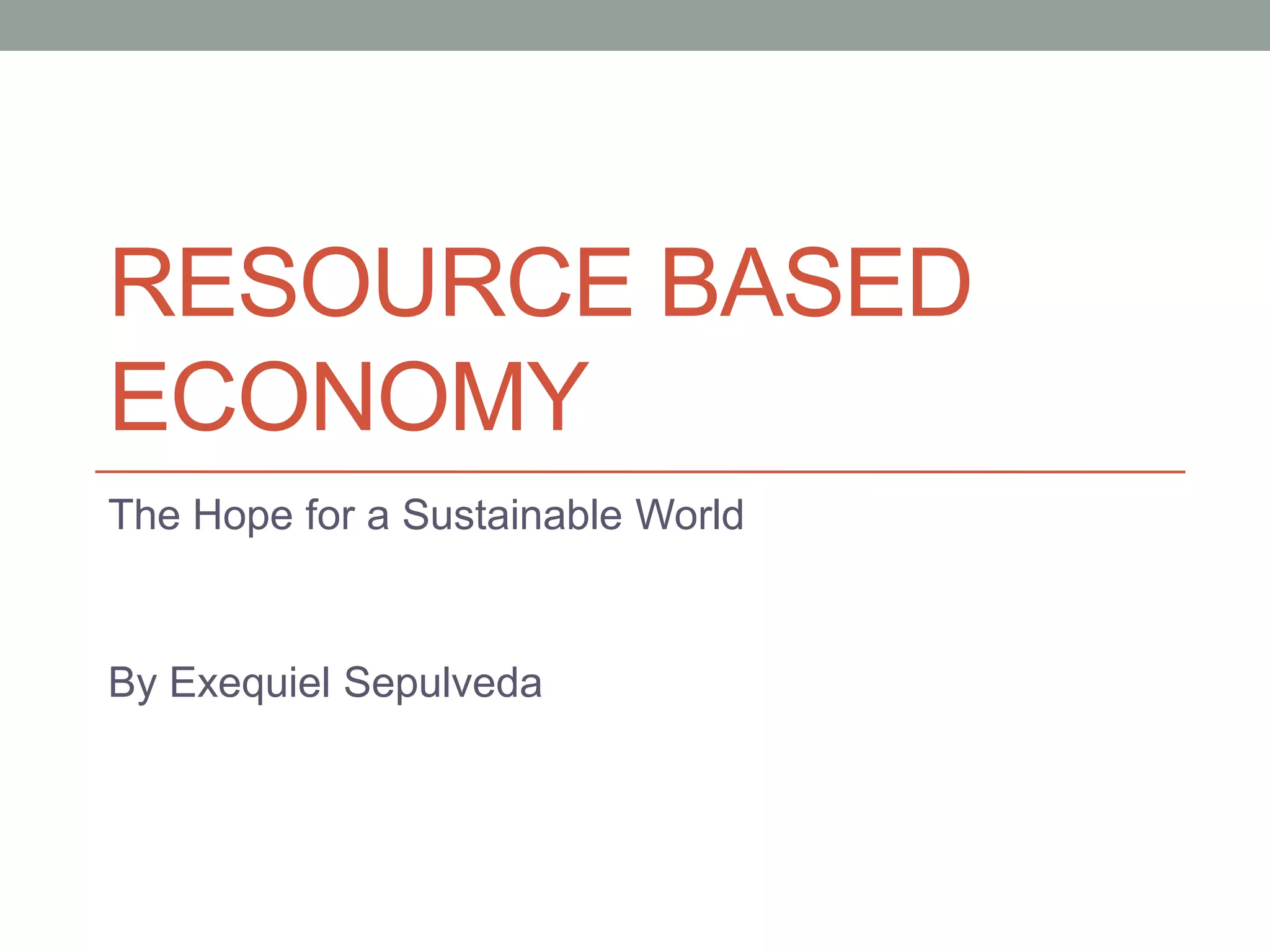 Resource Based Economy | PPTX